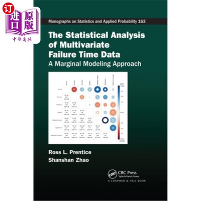 海外直订The Statistical Analysis of Multivariate Failure Time Data: A Marginal Modeling  多变量失效时间数据的统计分