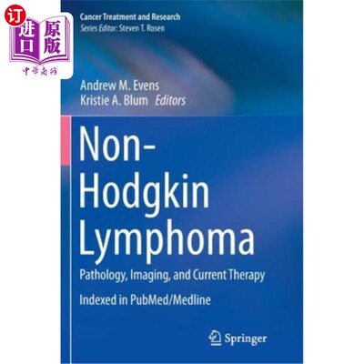 海外直订医药图书Non-Hodgkin Lymphoma: Pathology, Imaging, and Current Therapy 非霍奇金淋巴瘤：病理学、影像学和当前治疗