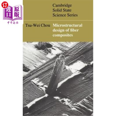 海外直订Microstructural Design of Fiber Composites 纤维复合材料的微观结构设计