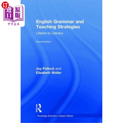 海外直订English Grammar and Teaching Strategies: Lifeline to Literacy 英语语法与教学策略:识字的生命线