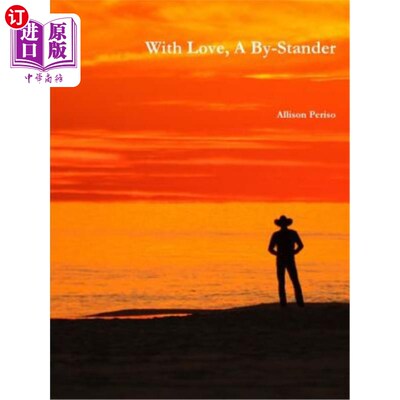 海外直订With Love, A By-Stander 带着爱，一个旁观者