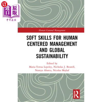 海外直订Soft Skills for Human Centered Management and Global Sustainability 以人为本的管理和全球可持续发展的软技能