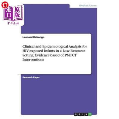 海外直订医药图书Clinical and Epidemiological Analysis for HIV-exposed Infants in a Low Resource  低资源环境中艾滋病