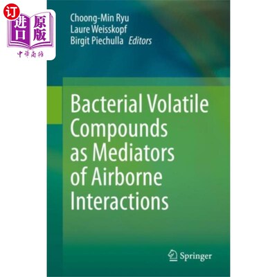 海外直订医药图书Bacterial Volatile Compounds as Mediators of Air... 细菌挥发性化合物作为空气相互作用的介质