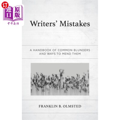海外直订Writers' Mistakes: A Handbook of Common Blunders and Ways to Mend Them 《作家的错误：常见错误和改正方法手册