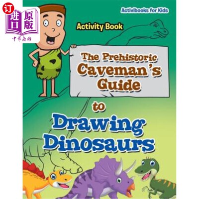 海外直订The Prehistoric Caveman's Guide to Drawing Dinosaurs Activity Book 史前穴居人绘制恐龙指南活动书