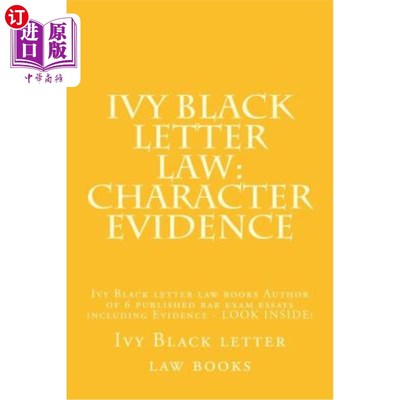 海外直订Ivy Black letter law: Character Evidence: Ivy Black letter law books Author of 6 Ivy Black