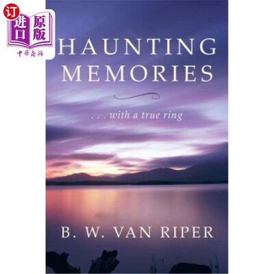 海外直订Haunting Memories: . . . with a True Ring 萦绕的记忆：。戴着真戒指