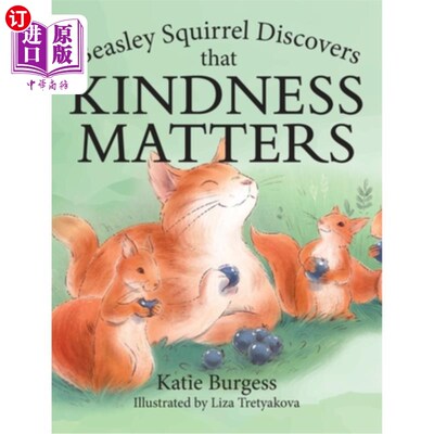 海外直订Beasley Squirrel Discovers that Kindness Matters 松鼠比斯利发现善良很重要