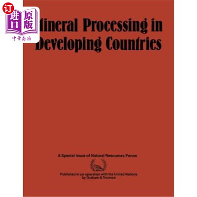 海外直订Mineral Processing in Developing Countries: A Discussion of Economic, Technical  发展中国家的选矿：经济、技