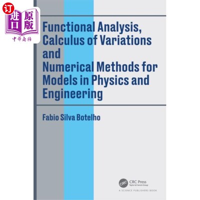 海外直订Functional Analysis, Calculus of Variations and ... 物理与工程模型的泛函分析、变分法和数值方法