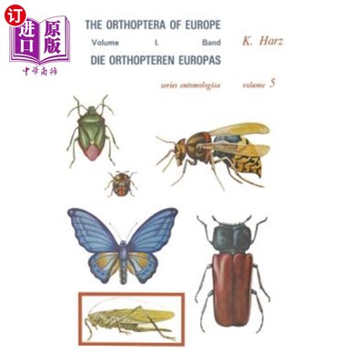 海外直订Die Orthopteren Europas / The Orthoptera of Europe: Volume I 欧洲直翅目/欧洲直翅目:第一卷