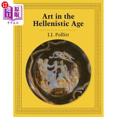 海外直订Art in the Hellenistic Age 希腊化时代的艺术