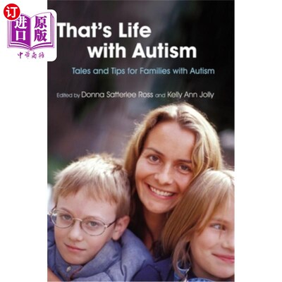 海外直订That's Life with Autism: Tales and Tips for Families with Autism 这就是《自闭症的生活:自闭症家庭的故事和建