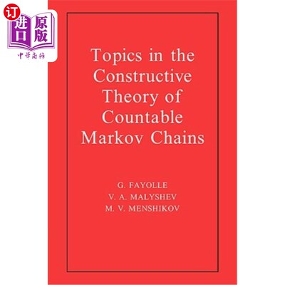 海外直订Topics in the Constructive Theory of Countable Markov Chains 可数马尔可夫链的构造理论主题