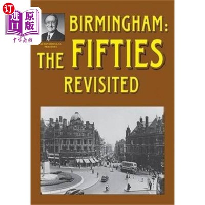 海外直订Birmingham: The Fifties Revisited 伯明翰:重温五十年代