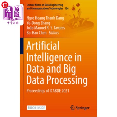 海外直订Artificial Intelligence in Data and Big Data Processing: Proceedings of Icabde 2 数据和大数据处理中的人工智