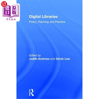 海外直订Digital Libraries: Policy, Planning and Practice 数字图书馆：政策、规划与实践