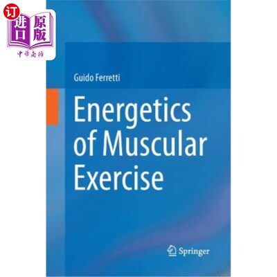 海外直订医药图书Energetics of Muscular Exercise 肌肉运动的能量学