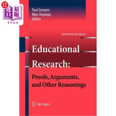 海外直订Educational Research: Proofs, Arguments, and Other Reasonings 教育研究：证据、论据和其他推理