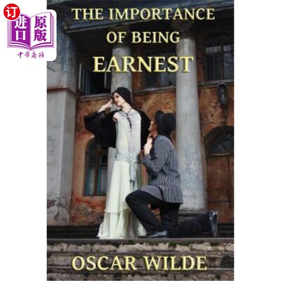 海外直订The Importance of Being Earnest: A Trivial Comedy for Serious People 认真的重要性：对严肃的人来说是一部微不