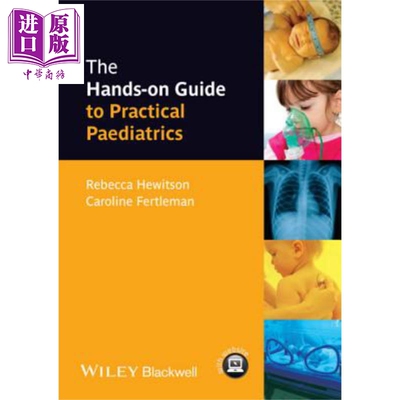 现货 实用儿科学指南 The Hands-On Guide To Practical Paediatrics 英文原版 Rebecca Hewitson【中商原版】wiley