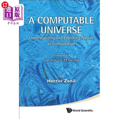 海外直订A Computable Universe: Understanding and Exploring Nature as Computation 可计算的宇宙：理解和探索作为计算的