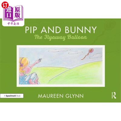 海外直订Pip and Bunny: Pip and the Flyaway Balloon 皮普和兔子:皮普和飞行气球