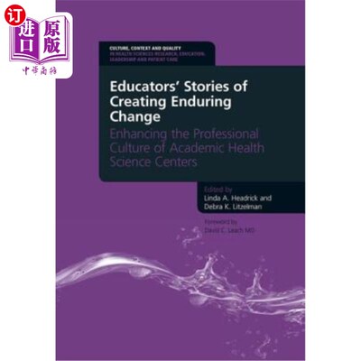 海外直订医药图书Educators' Stories of Creating Enduring Change - Enhancing the Professional Cult 教育者创造持久变革