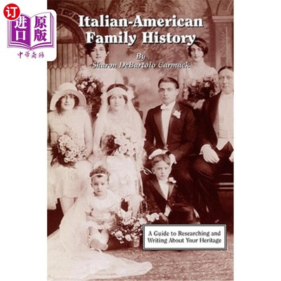 海外直订Italian-American Family History: A Guide to Researching and Writing about Your H 意大利裔美国人家族史:关于