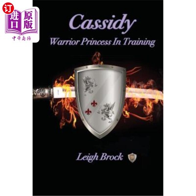 海外直订Cassidy: : Warrior Princess In Training 卡西迪：训练中的勇士公主