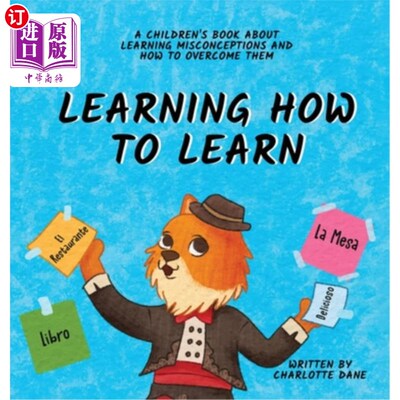 海外直订Learning How to Learn: A Children's Book About Learning Misconceptions and How t 学习如何学习：一本关于学习