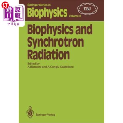 海外直订Biophysics and Synchrotron Radiation 生物物理学与同步辐射