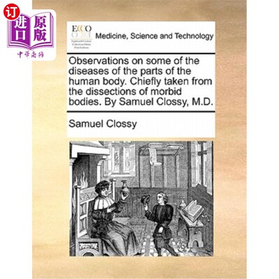 海外直订医药图书Observations on Some of the Diseases of the Parts of the Human Body. Chiefly Tak 人体某些部位疾病的