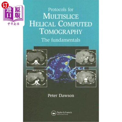 海外直订医药图书Protocols for Multislice Helical Computed Tomography: The Fundamentals 多层螺旋计算机断层扫描协议:
