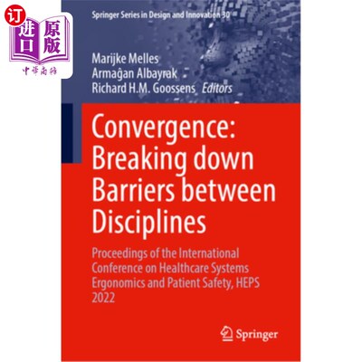 海外直订Convergence: Breaking Down Barriers Between Disciplines: Proceedings of the Inte 融合:打破学科之间的障碍:医