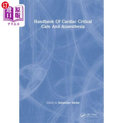 海外直订医药图书Handbook of Cardiac Critical Care and Anaesthesia 心脏重症监护和麻醉手册