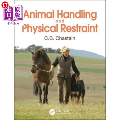 海外直订医药图书Animal Handling and Physical Restraint 动物处理和身体约束