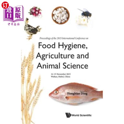 海外直订Food Hygiene, Agriculture and Animal Science - Proceedings of the 2015 Internati 食品卫生、农业和动物科学—