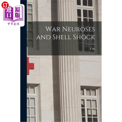 海外直订医药图书War Neuroses and Shell Shock 战争神经症和炮弹休克症
