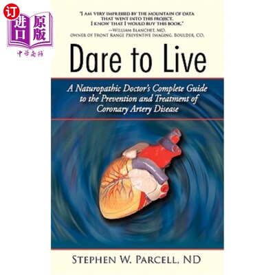 海外直订医药图书Dare to Live: A Naturopathic Doctor's Complete Guide to the Prevention and Treat 敢于生活：自然疗法