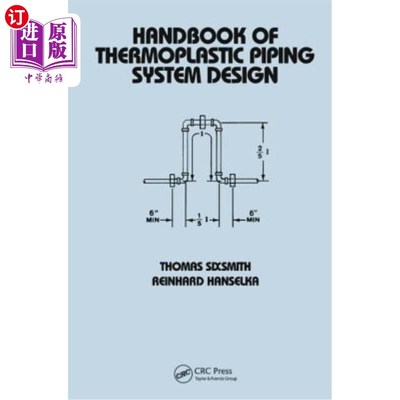 海外直订Handbook of Thermoplastic Piping System Design 热塑性管道系统设计手册
