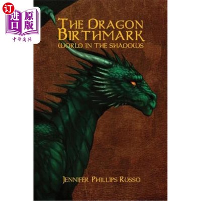海外直订The Dragon Birthmark: World in the Shadows 龙的胎记:阴影中的世界