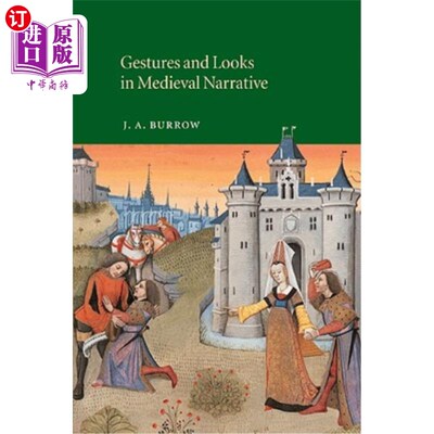 海外直订Gestures and Looks in Medieval Narrative 手势和中世纪叙事