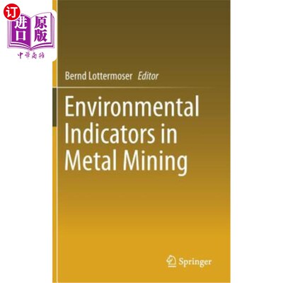 海外直订Environmental Indicators in Metal Mining 金属采矿中的环境指标