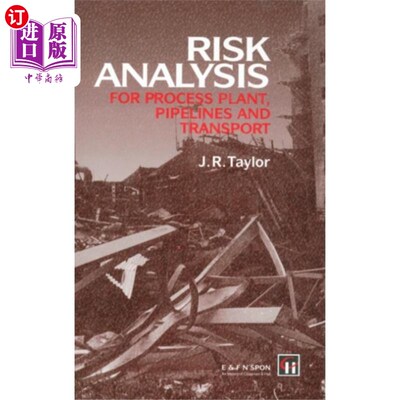 海外直订Risk Analysis for Process Plant, Pipelines and T... 工艺装置、管道和运输的风险分析