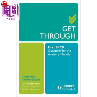 海外直订Get Through First Frcr: Questions for the Anatomy Module 通过第1Frcr:解剖模块的问题