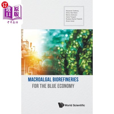 海外直订Macroalgal Biorefineries For The Blue Economy 蓝色经济的巨藻生物精炼厂