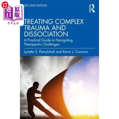 海外直订Treating Complex Trauma and Dissociation 治疗复杂创伤和分离