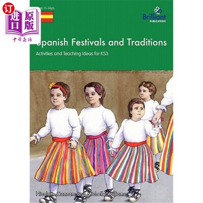 海外直订Spanish Festivals and Traditions - Activities and Teaching Ideas for Ks3 西班牙节日和传统- Ks3的活动和教学理念